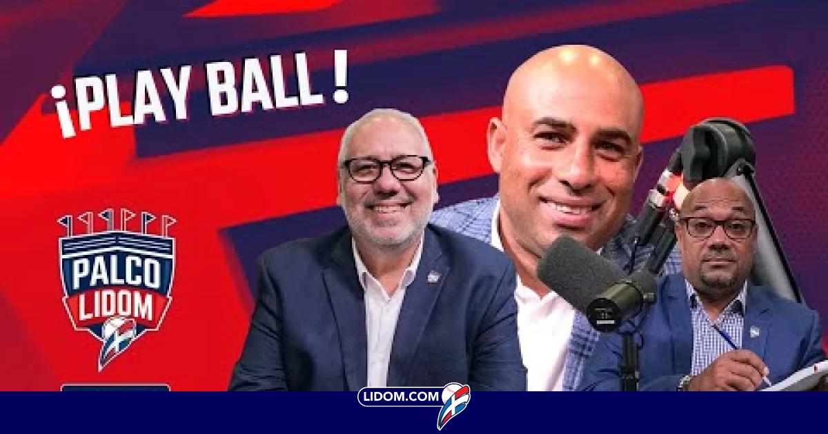 Palco LIDOM ⚾️ Temporada 3 – Ep. 1 – Comenzó la Pelota 🤩 LIDOM PLAY ...