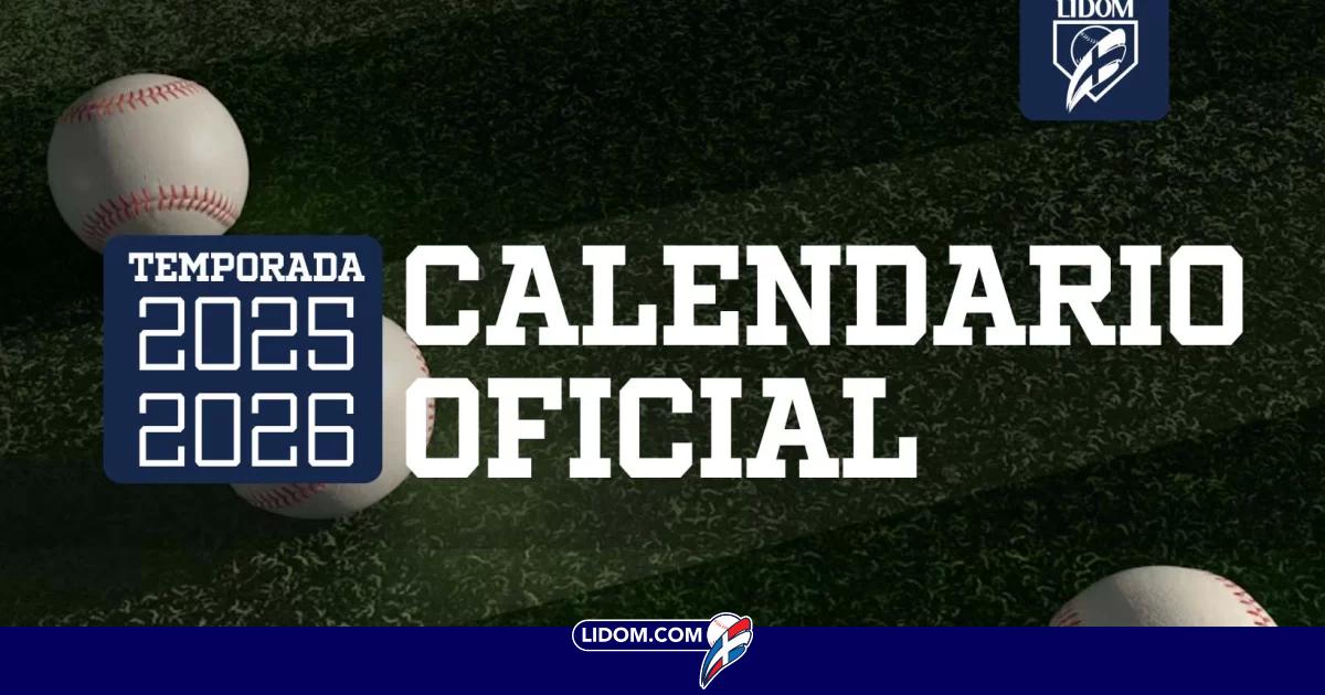 LIDOM da a conocer calendario campeonato 2025-26 | Lidom